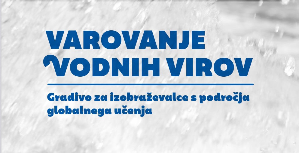 Izšlo promocijsko e-gradivo: VAROVANJE VODNIH VIROV - pOZNavalec